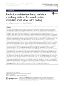 Prediction architecture based on block matching statistics for mixed spatial-resolution multi ...